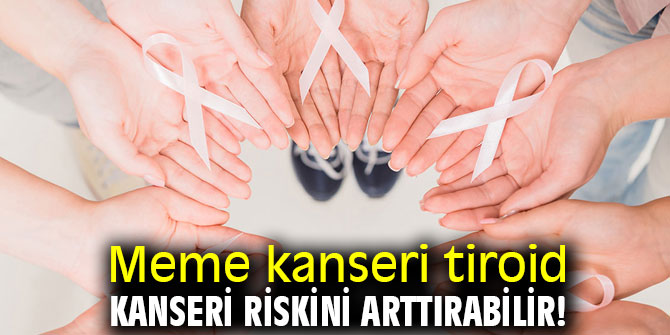 Uzmanı açıkladı! Meme kanseri tiroid kanseri riskini arttırabilir!